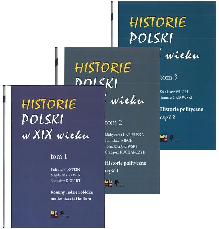 „Historie Polski w XIX wieku” (t. 1-4), red. Andrzej Nowak – recenzja i ... „Historie Polski w XIX wieku” (t. 1-4), red. Andrzej Nowak – recenzja i ...
